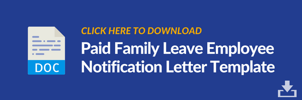 Here's your Paid Family Leave Employee Notification Letter Template
